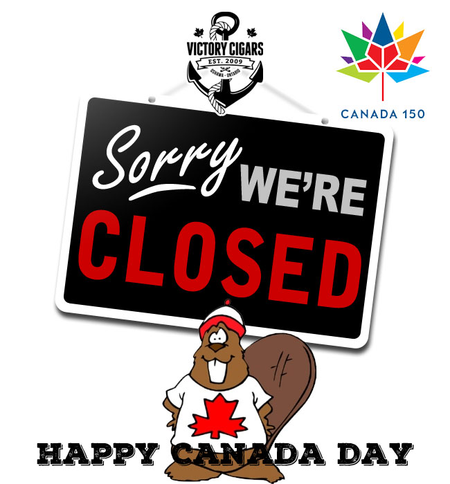 Canada Day We Are Closed - Victory Cigars